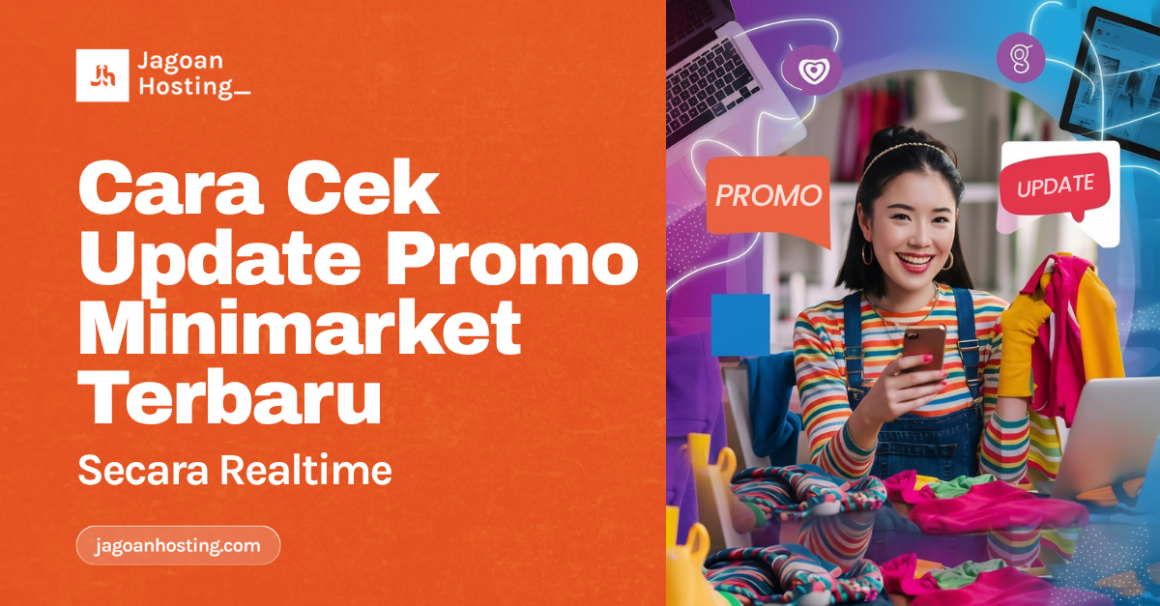 Cara Cek Update Promo Minimarket Terbaru Secara Realtime