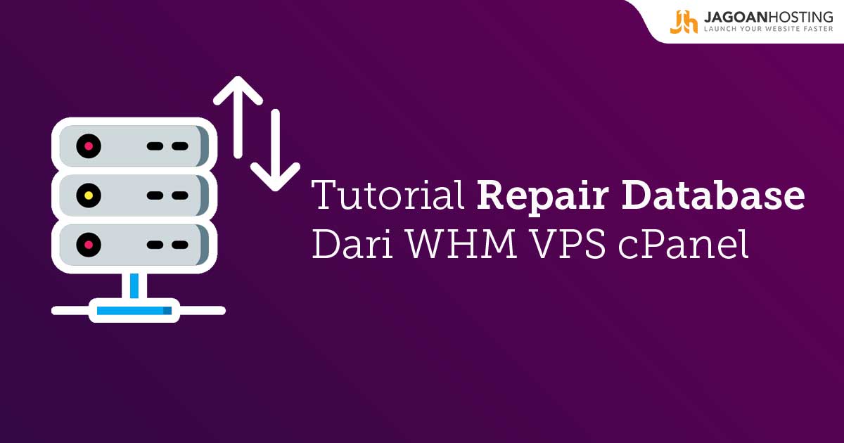 Tutorial Repair Database Dari Whm Vps Cpanel Anda